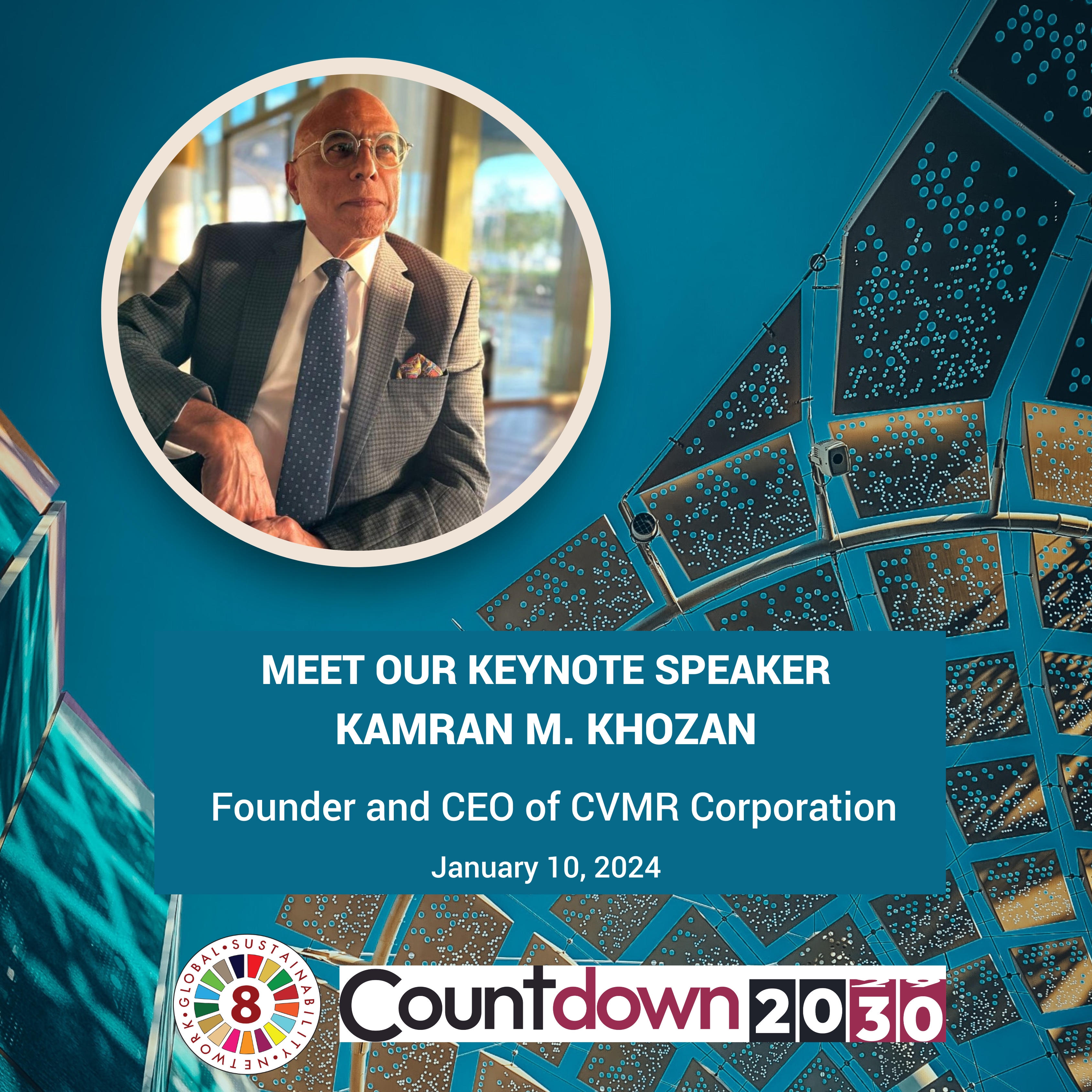 Meet Our Keynote Speaker Kamran M. Khozan at Countdown 2023 – Global ...